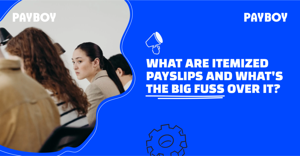 What are Itemized Payslips and what's the big fuss over it?