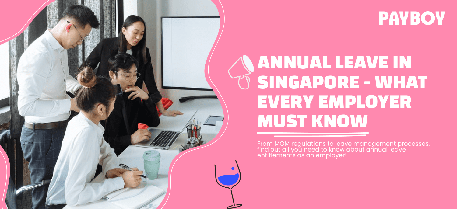 Annual Leave In Singapore What Every Employer Must Know Payboy Annual Leave In Singapore What Every Employer Must Know Payboy