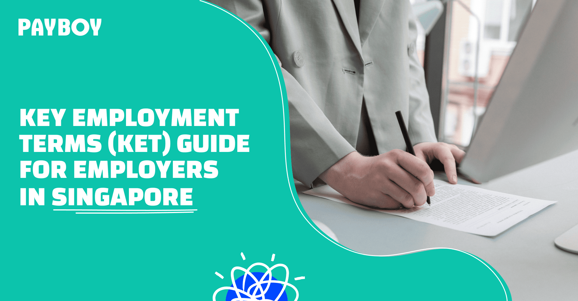 Key employment terms (KET) guide for employers in Singapore - Payboy ...