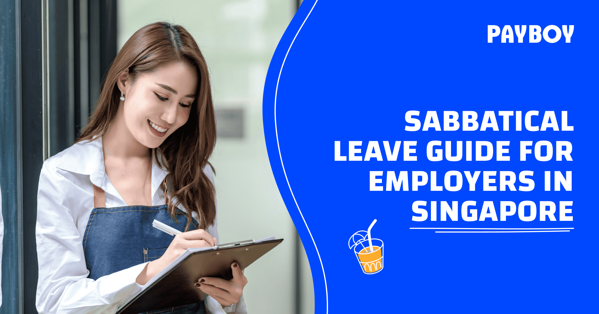Sabbatical leave guide for employers in Singapore | Payboy